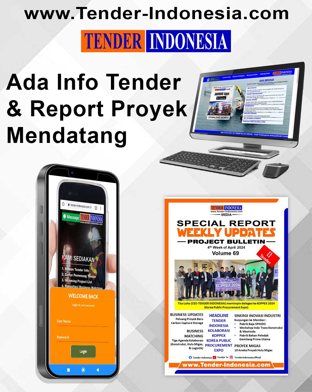 We provide complete bid / tender Information in Indonesia